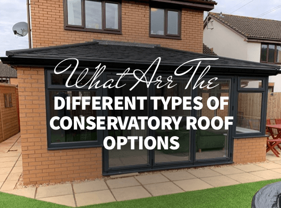 What Are the Different Types of Conservatory Roof Options? - SupaLite